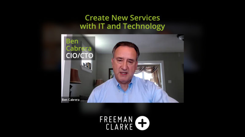 Freeman Clarke USA & Canada - Create New Services with IT and Technology